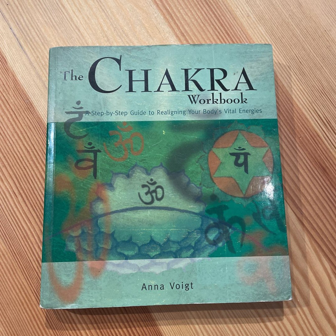 The Chakra Workbook by Anna Voigt