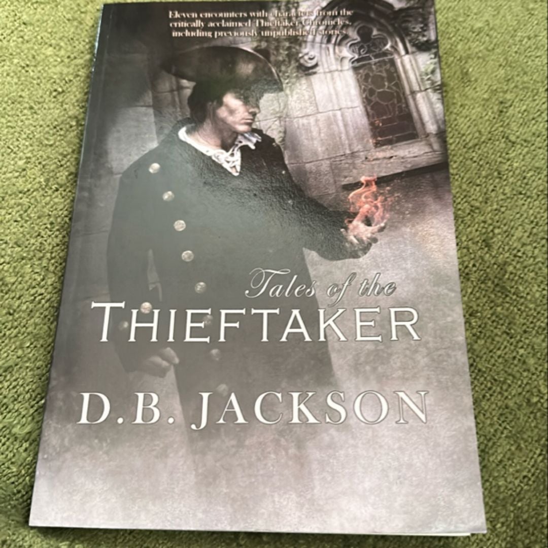 Tales of the Thieftaker by D. B. Jackson