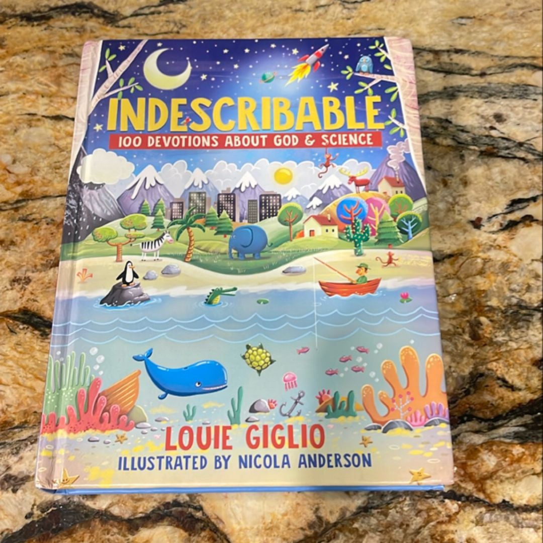 Indescribable by Louie Giglio