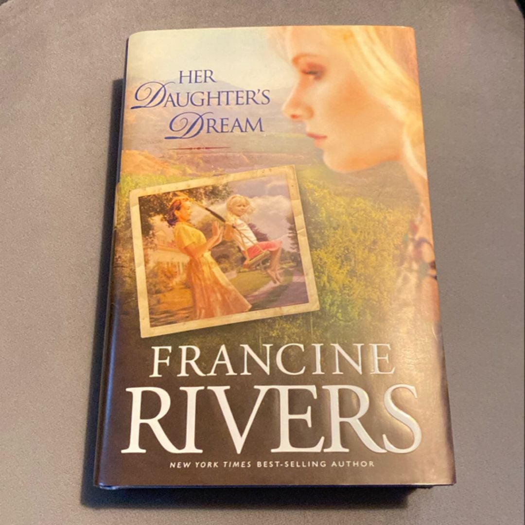 Her Daughter's Dream by Francine Rivers