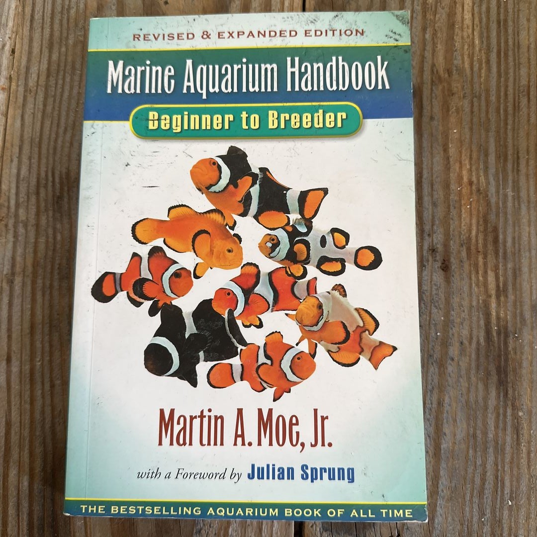 The Marine Aquarium Handbook