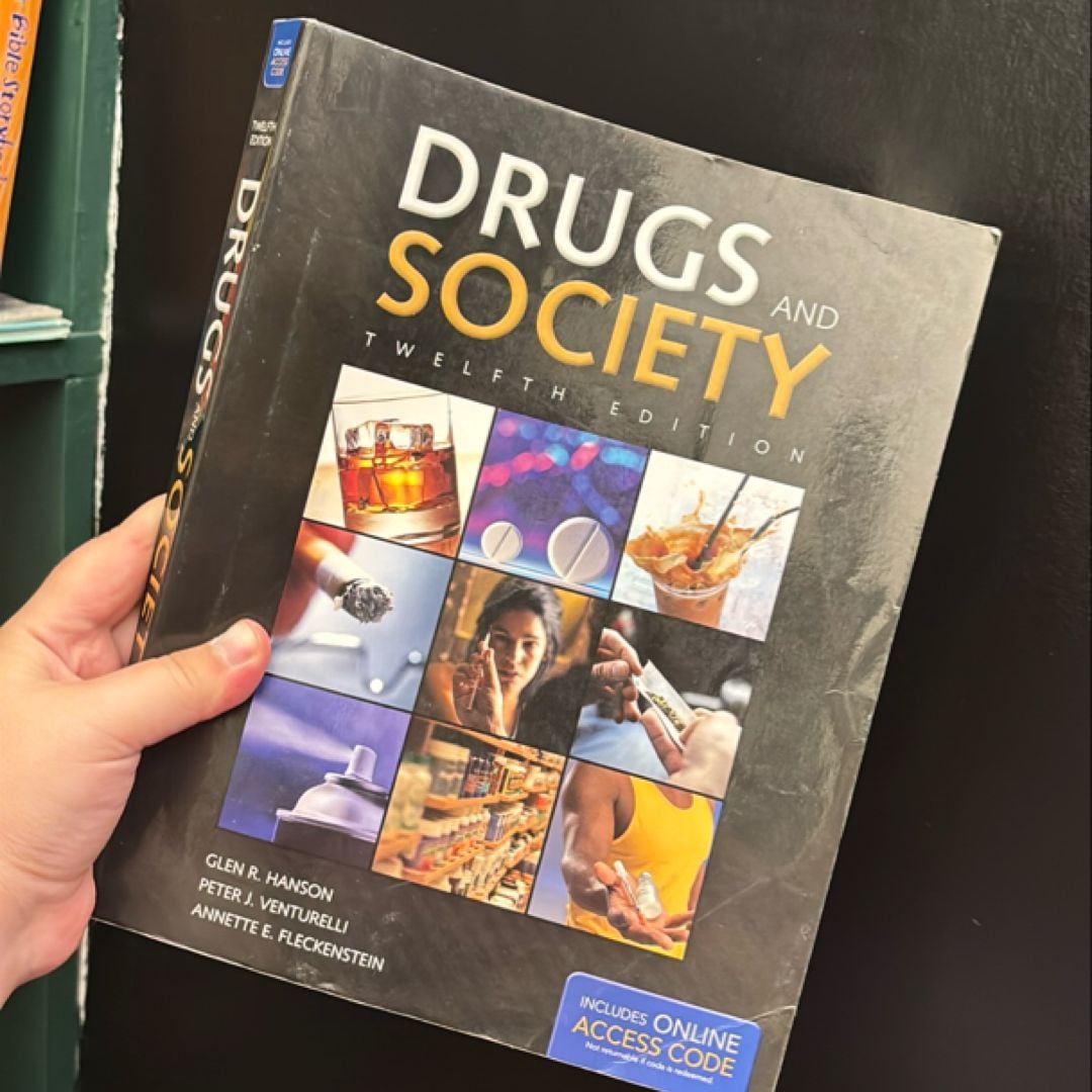 Drugs and Society by Glen R. Hanson; Peter J. Venturelli; Annette E ...