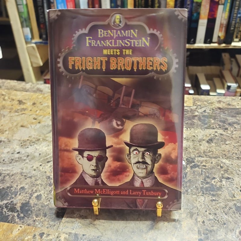 Benjamin Franklinstein Meets the Fright Brothers by Larry David Tuxbury