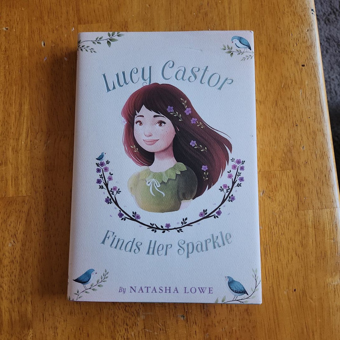 Lucy Castor Finds Her Sparkle by Natasha Lowe