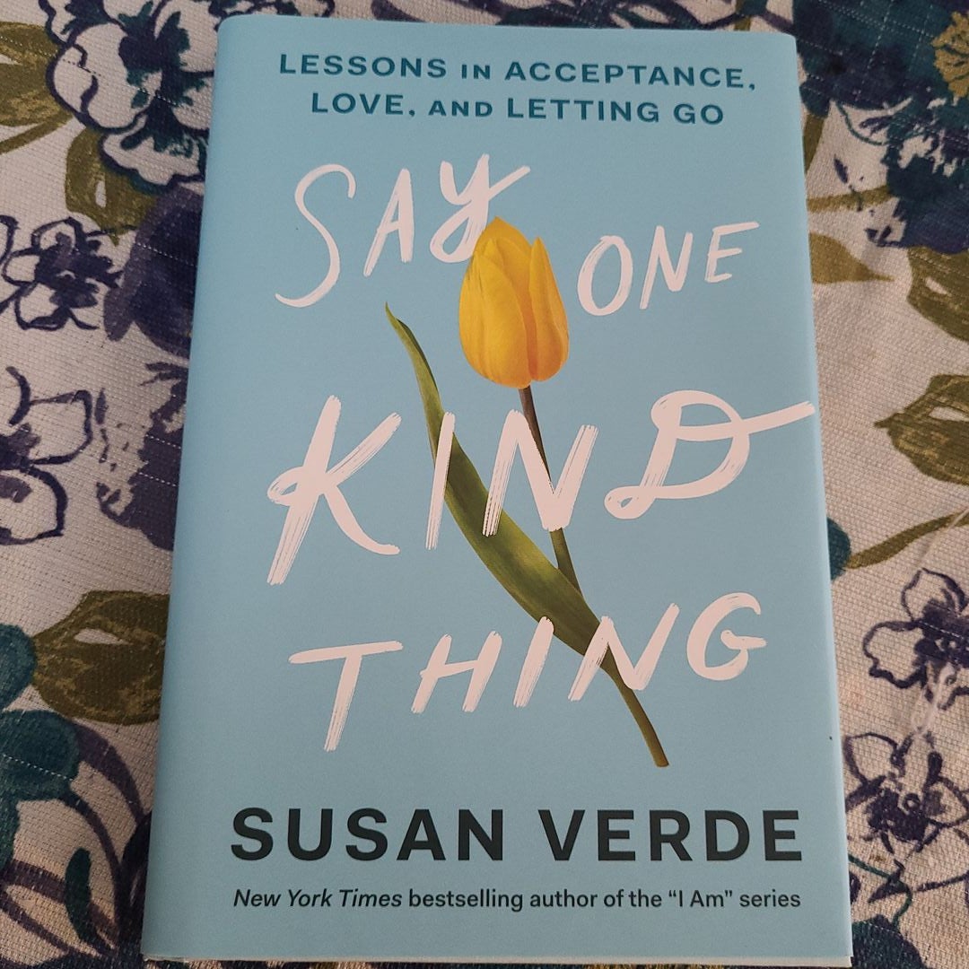 Say One Kind Thing by Susan Verde