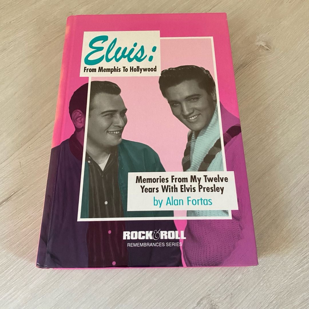 Elvis - From Memphis to Hollywood (1992, HB) by Alan Fortas, Hardcover ...