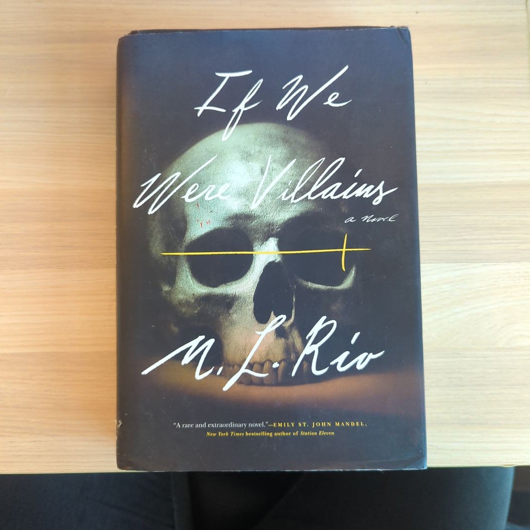 If We Were Villains by M. L. Rio, Hardcover | Pangobooks
