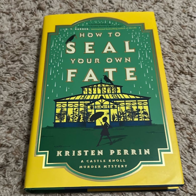 How to Seal Your Own Fate by Kristen Perrin