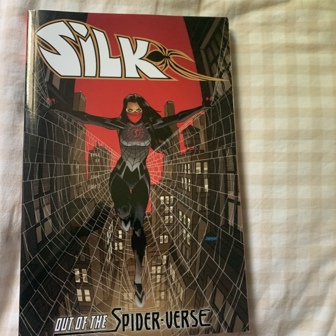 Silk: Out of the Spider-Verse Vol. 1 by Dan Slott