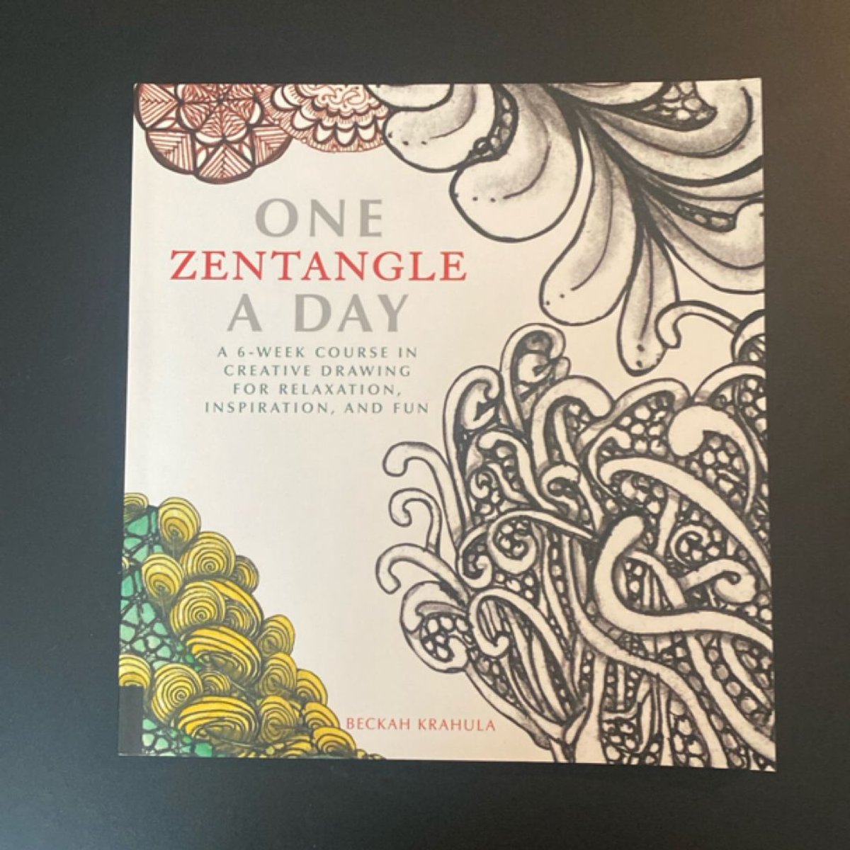 One Zentangle a Day by Beckah Krahula