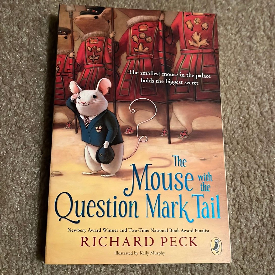 The Mouse with the Question Mark Tail by Richard Peck