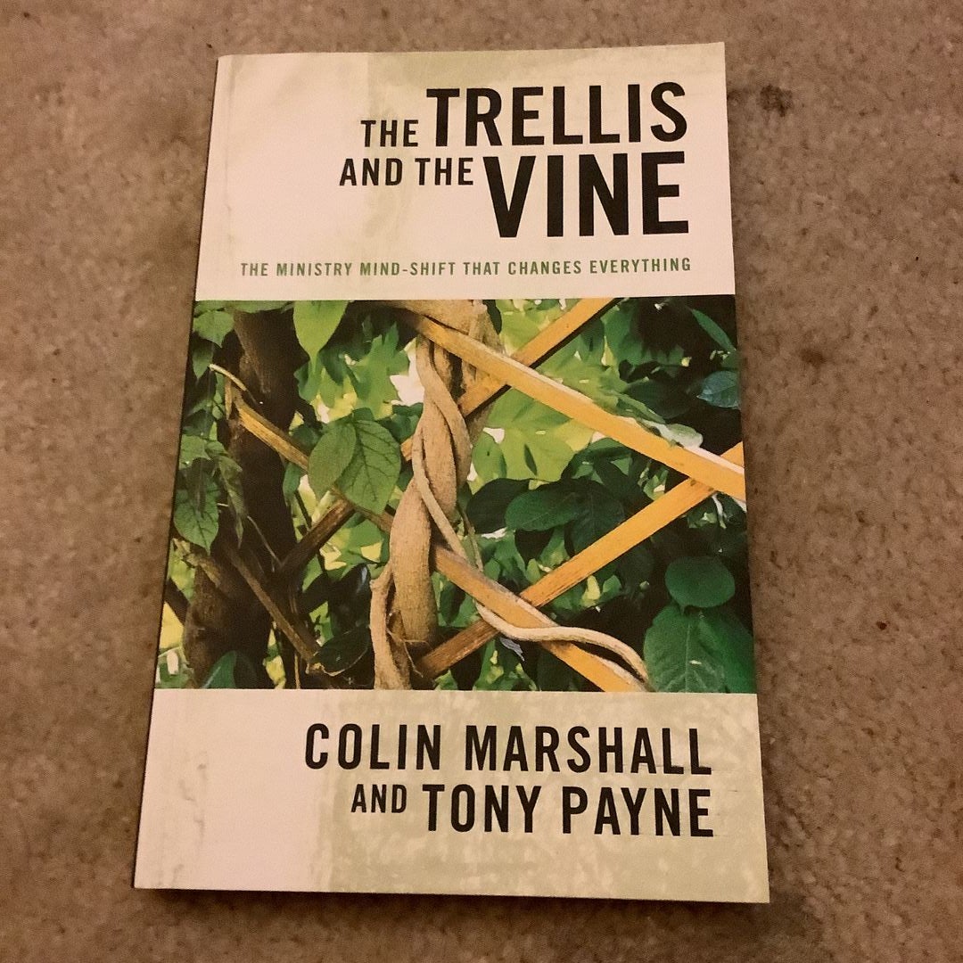 The Trellis and the Vine by Colin Marshall, Tony Payne