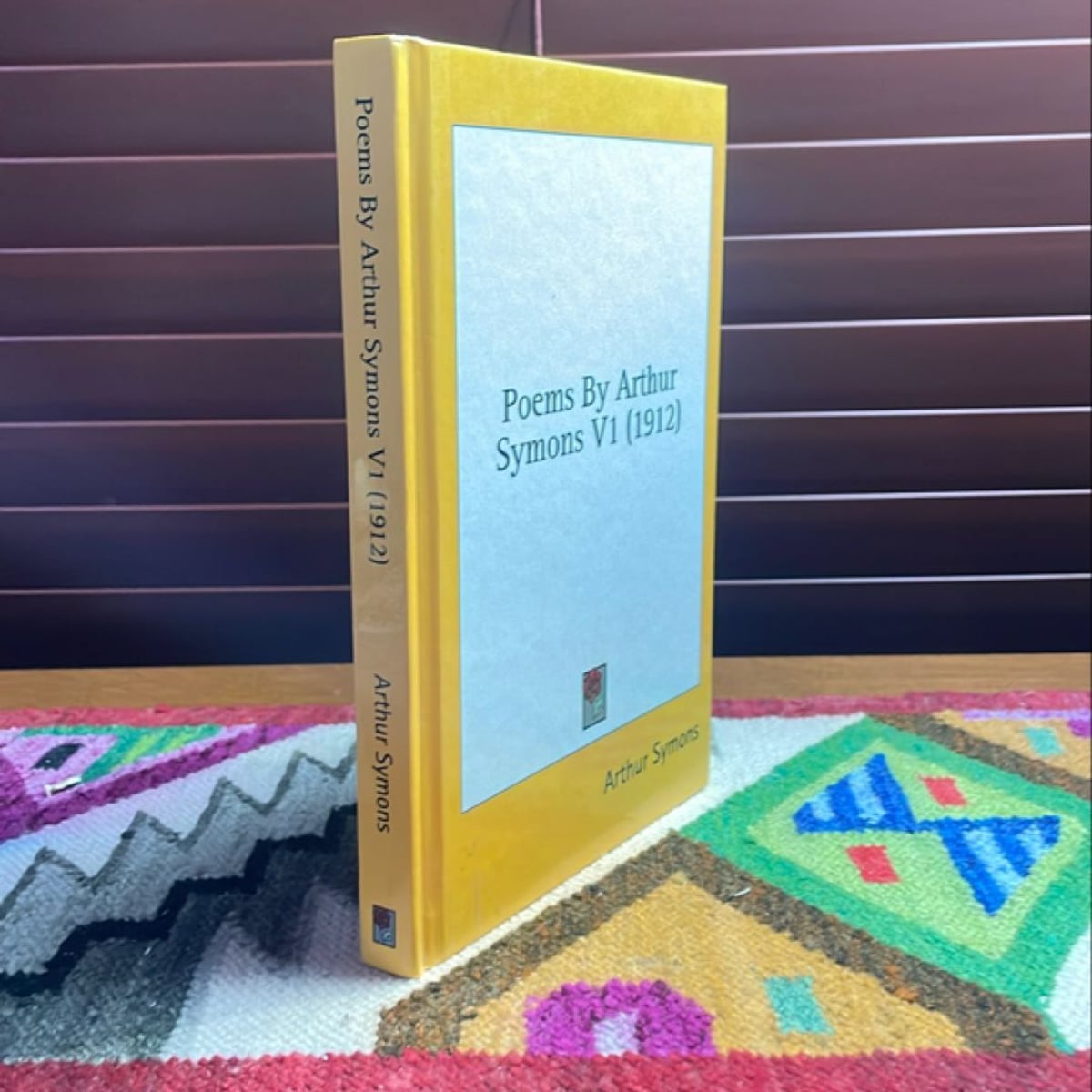 Poems by Arthur Symons V1 (Kessinger Reprint by Arthur Symons ...