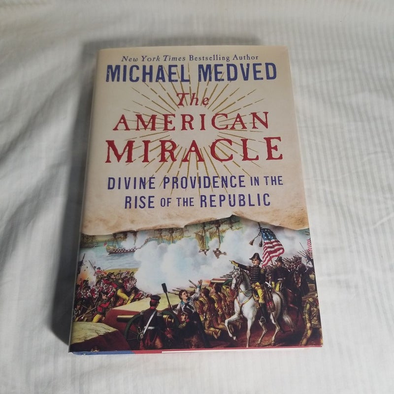 The American Miracle by Michael Medved, Hardcover | Pangobooks