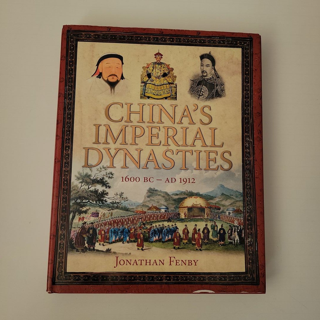 China's Imperial Dynasties by Jonathan Fenby