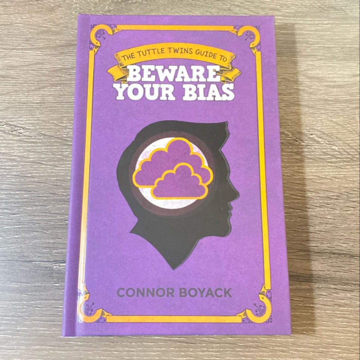 The Tuttle Twins Guide to Beware Your Bias by Connor Boyack
