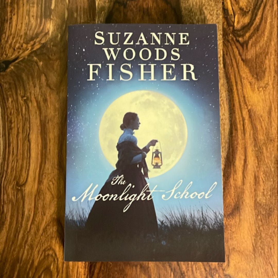 The Moonlight School by Suzanne Woods Fisher