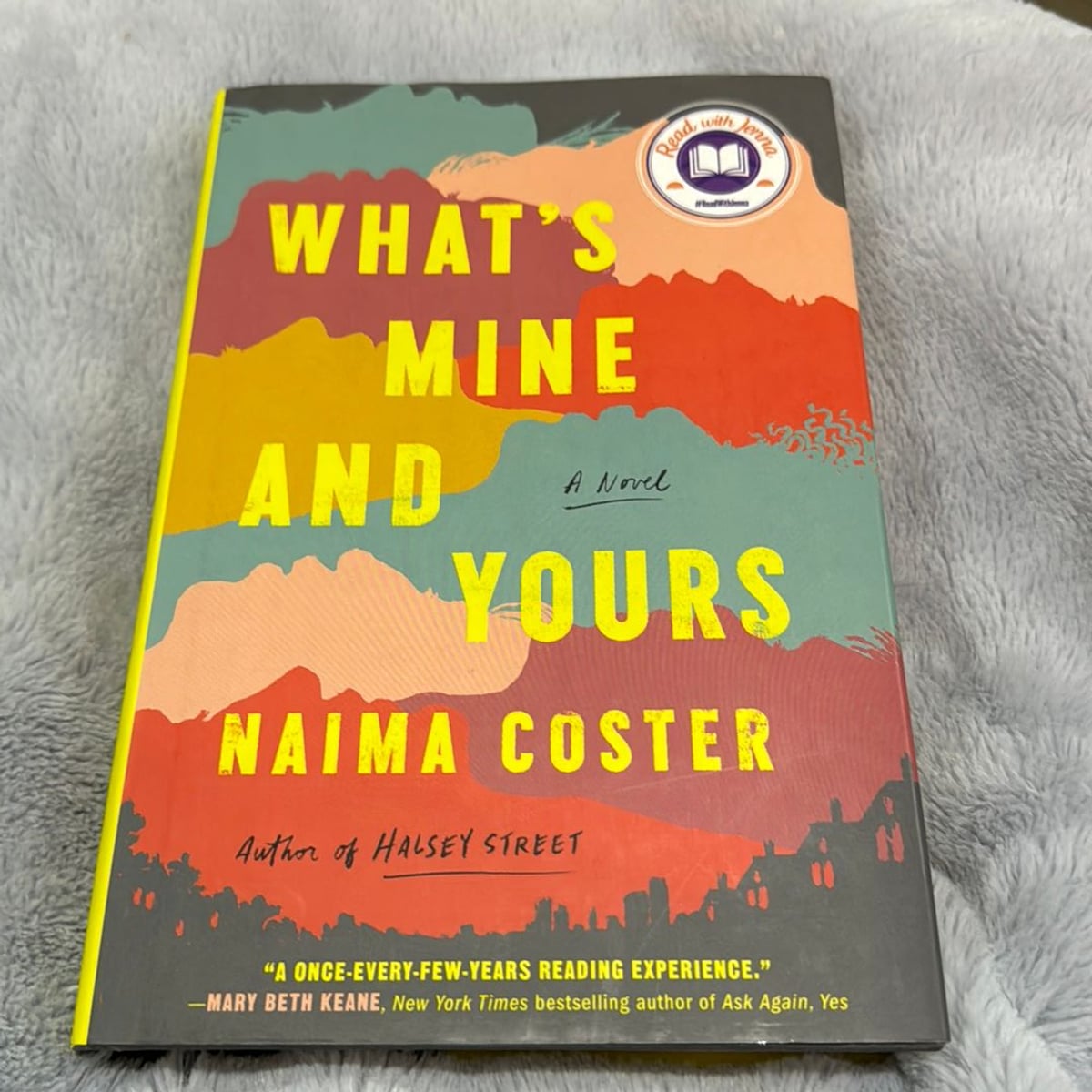 What's Mine and Yours by Naima Coster
