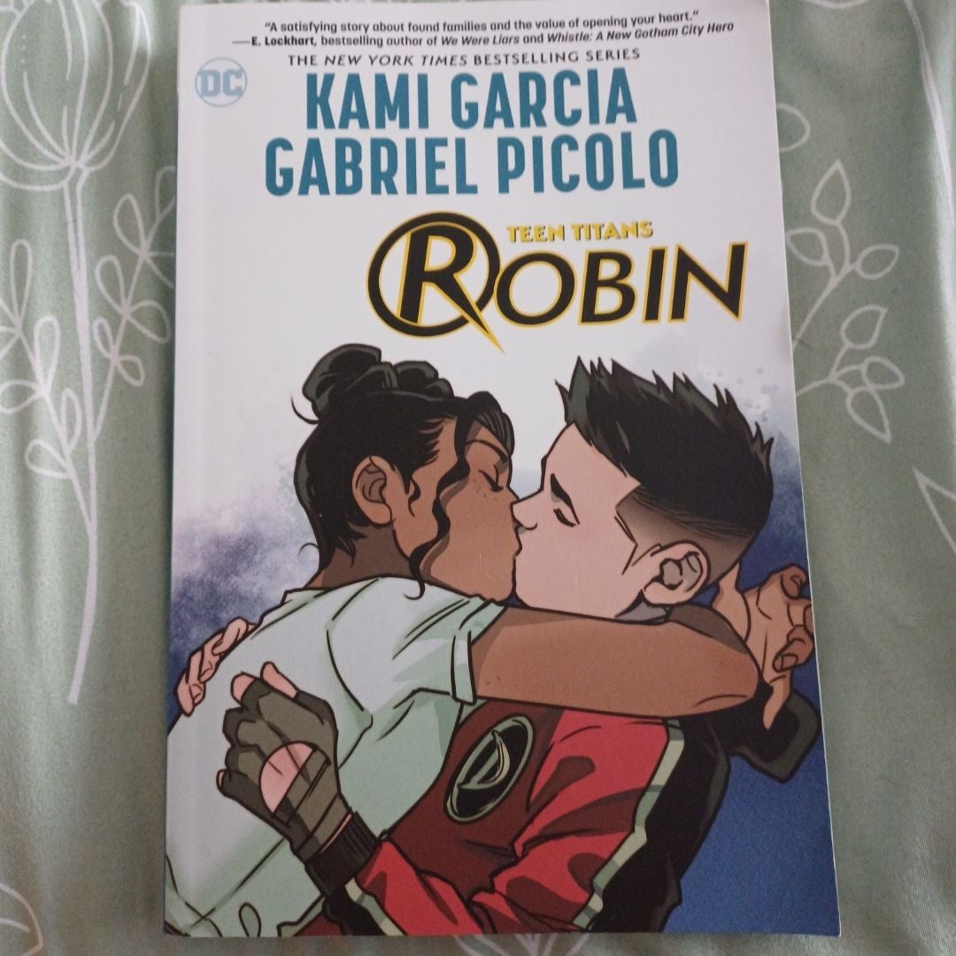 Teen Titans by Kami Garcia, Gabriel Picolo, Rob Haynes, David Calderon ...