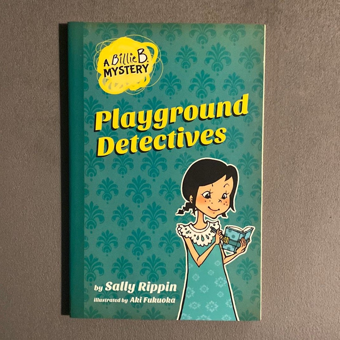 Playground Detectives by Sally Rippin