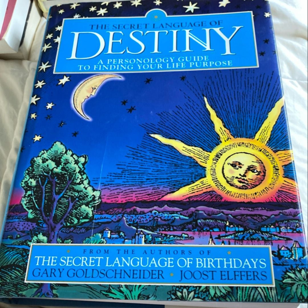 The Secret Language of Destiny by Gary Goldschneider, Joost Elffers