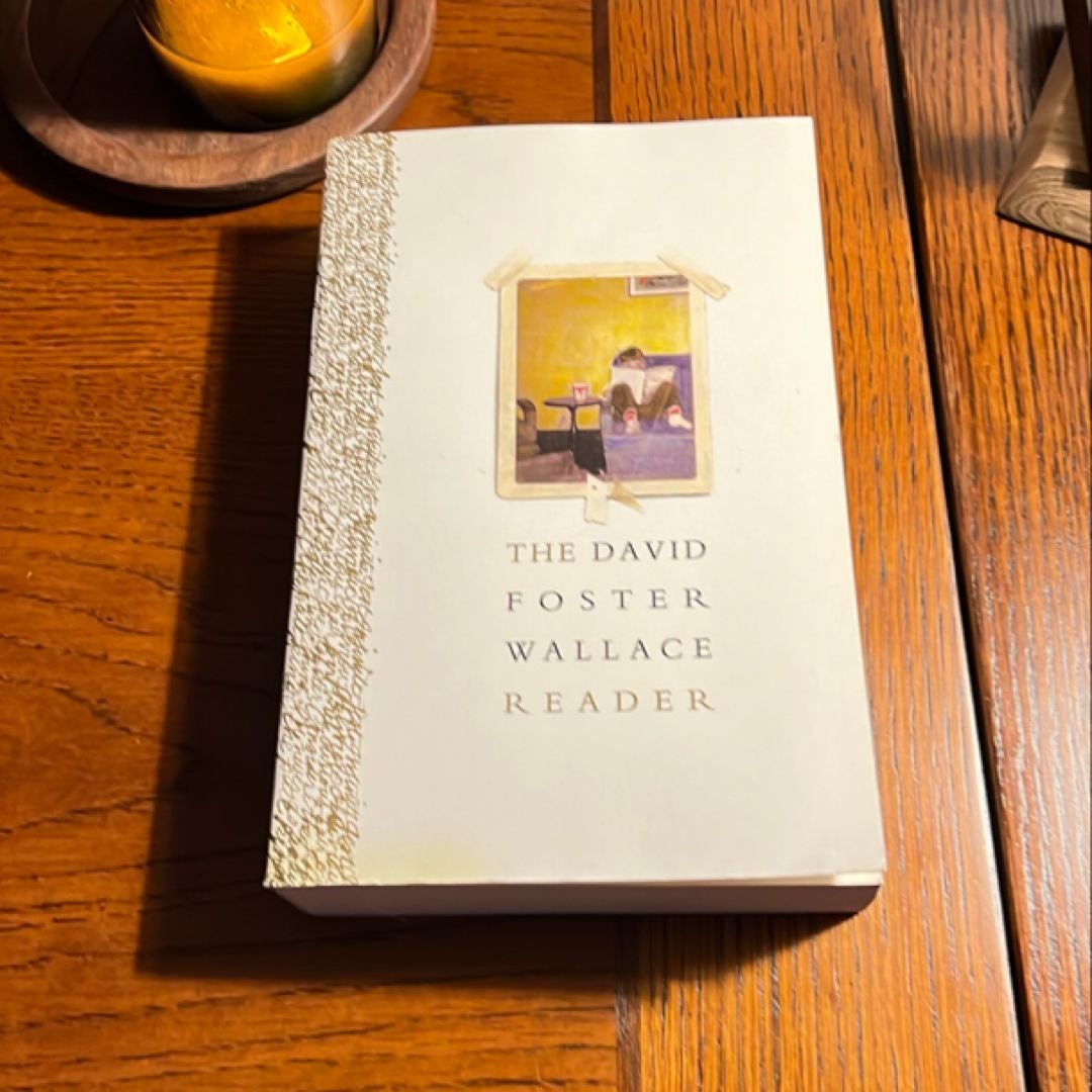 The David Foster Wallace Reader by David Foster Wallace