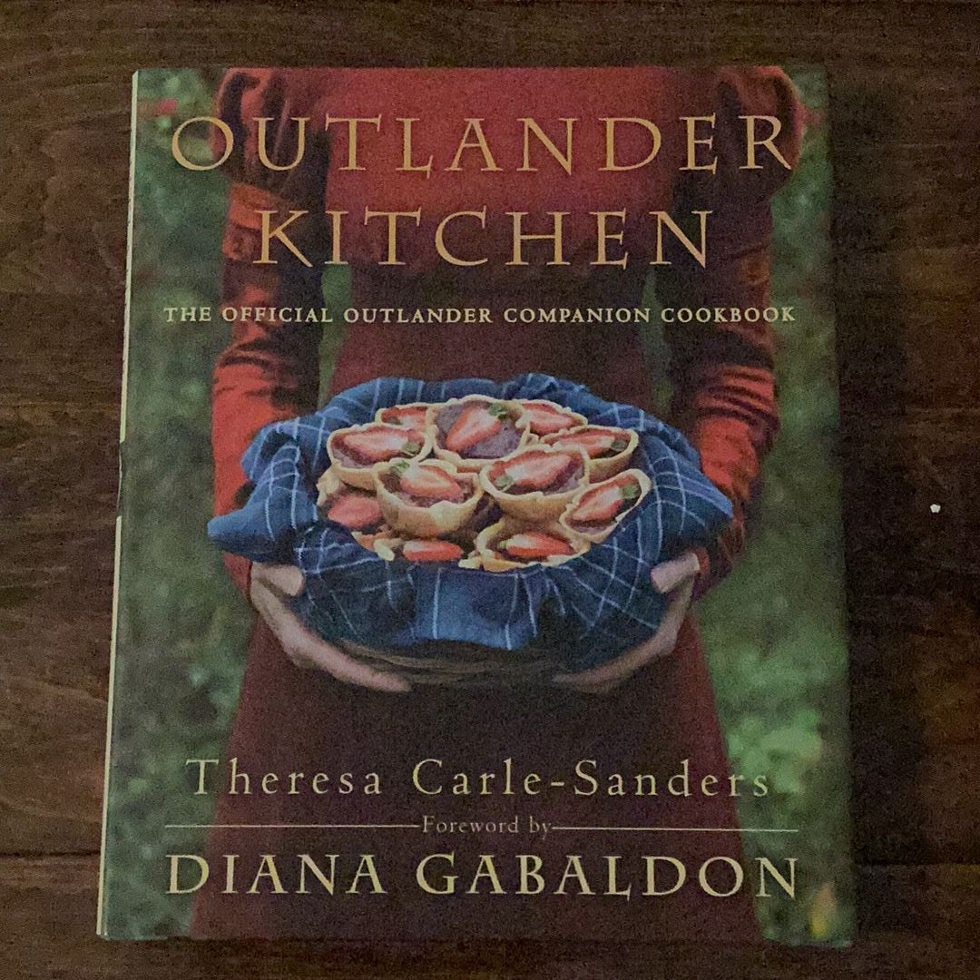 Outlander Kitchen by Theresa Carle-Sanders, Hardcover | Pangobooks