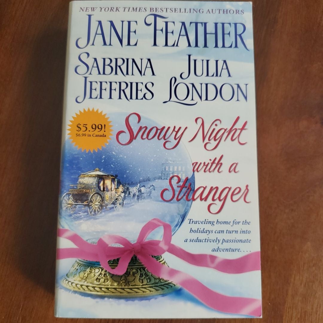 Snowy Night with a Stranger by Jane Feather, Sabrina Jeffries, Julia London