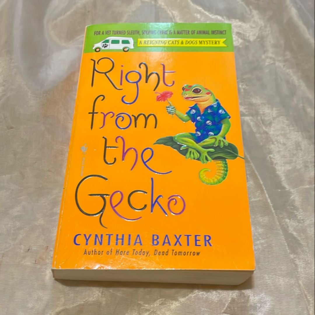 Right from the Gecko by Cynthia Baxter