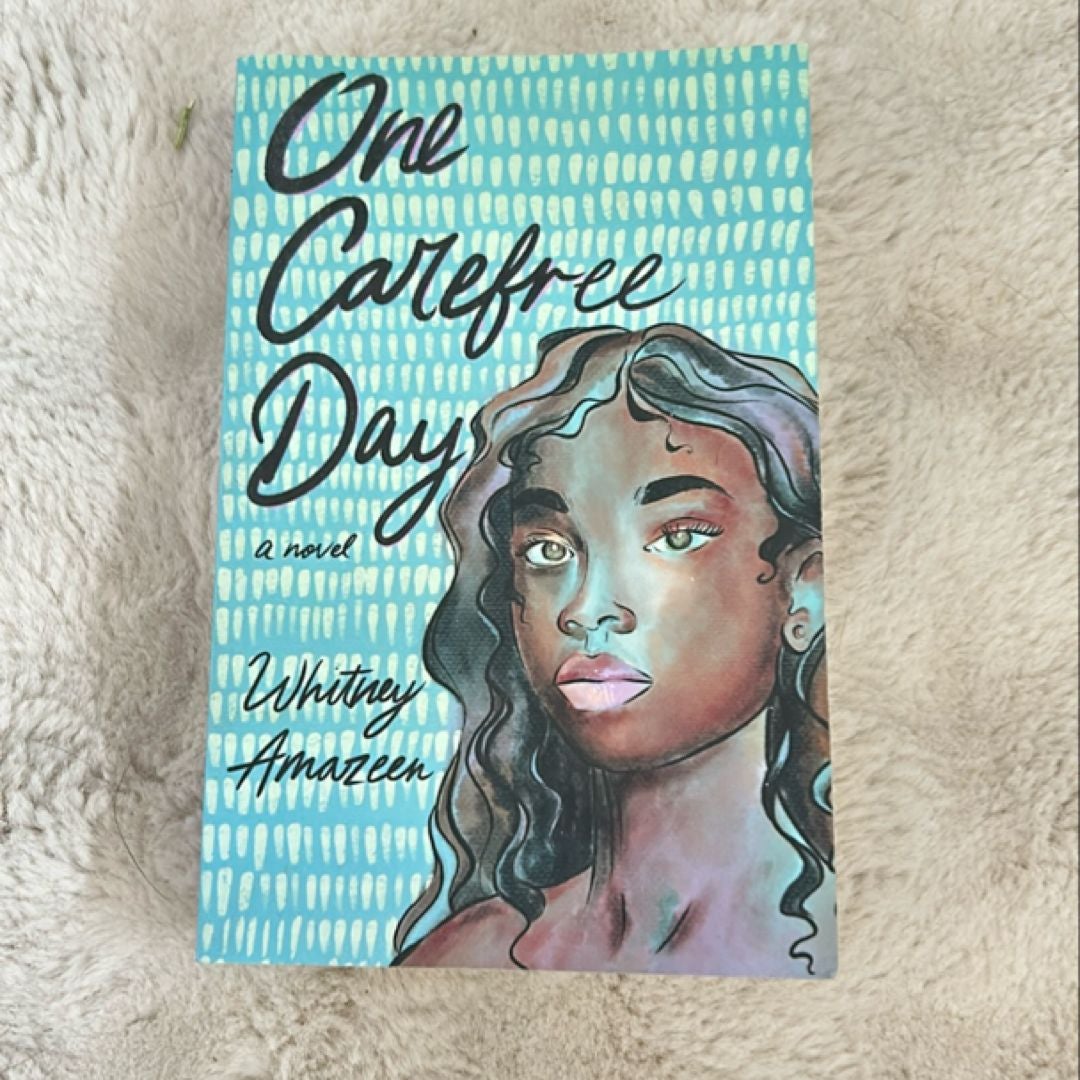 One Carefree Day by Whitney Amazeen