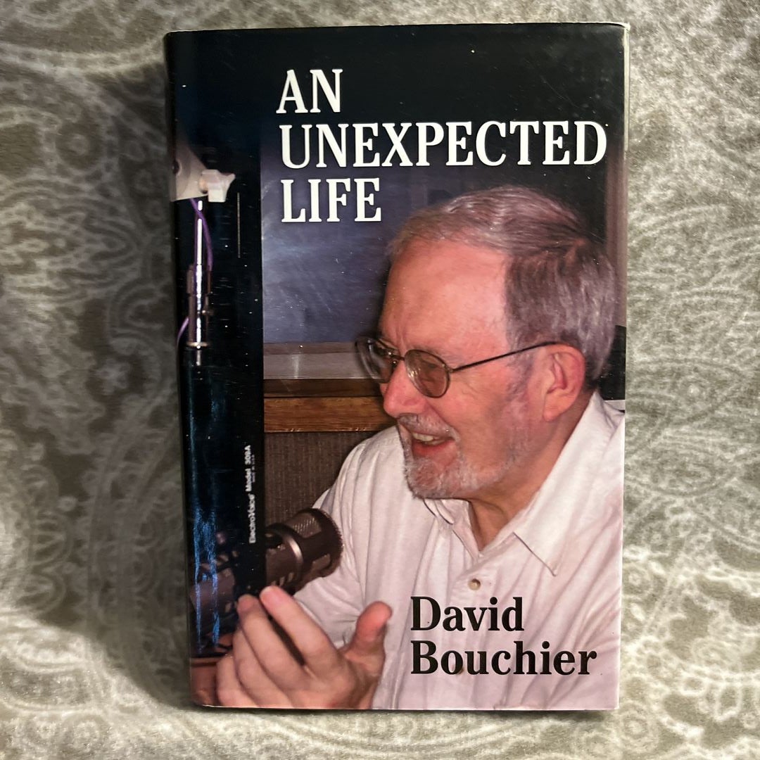 An Unexpected Life by David Bouchier