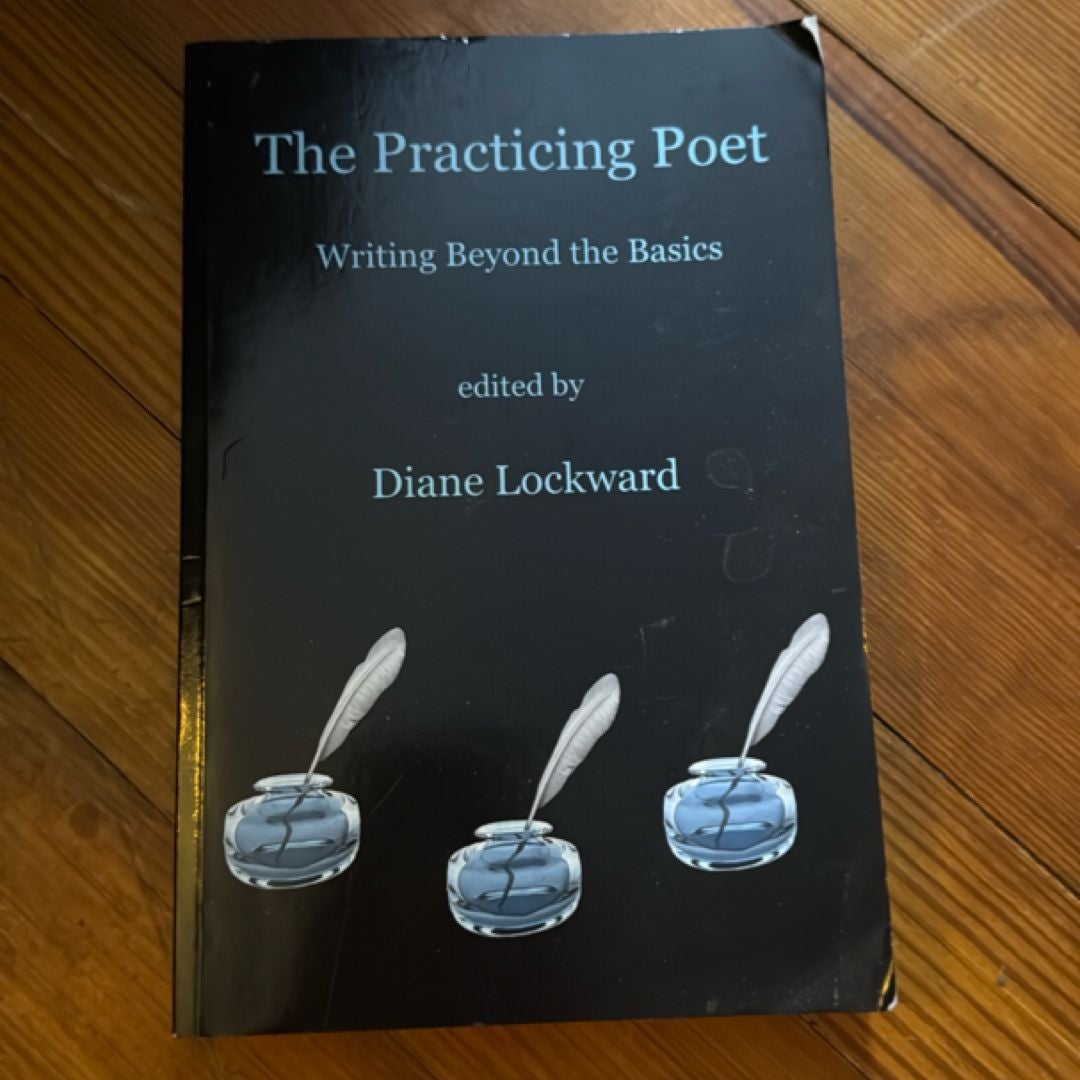 The Practicing Poet by Diane Lockward