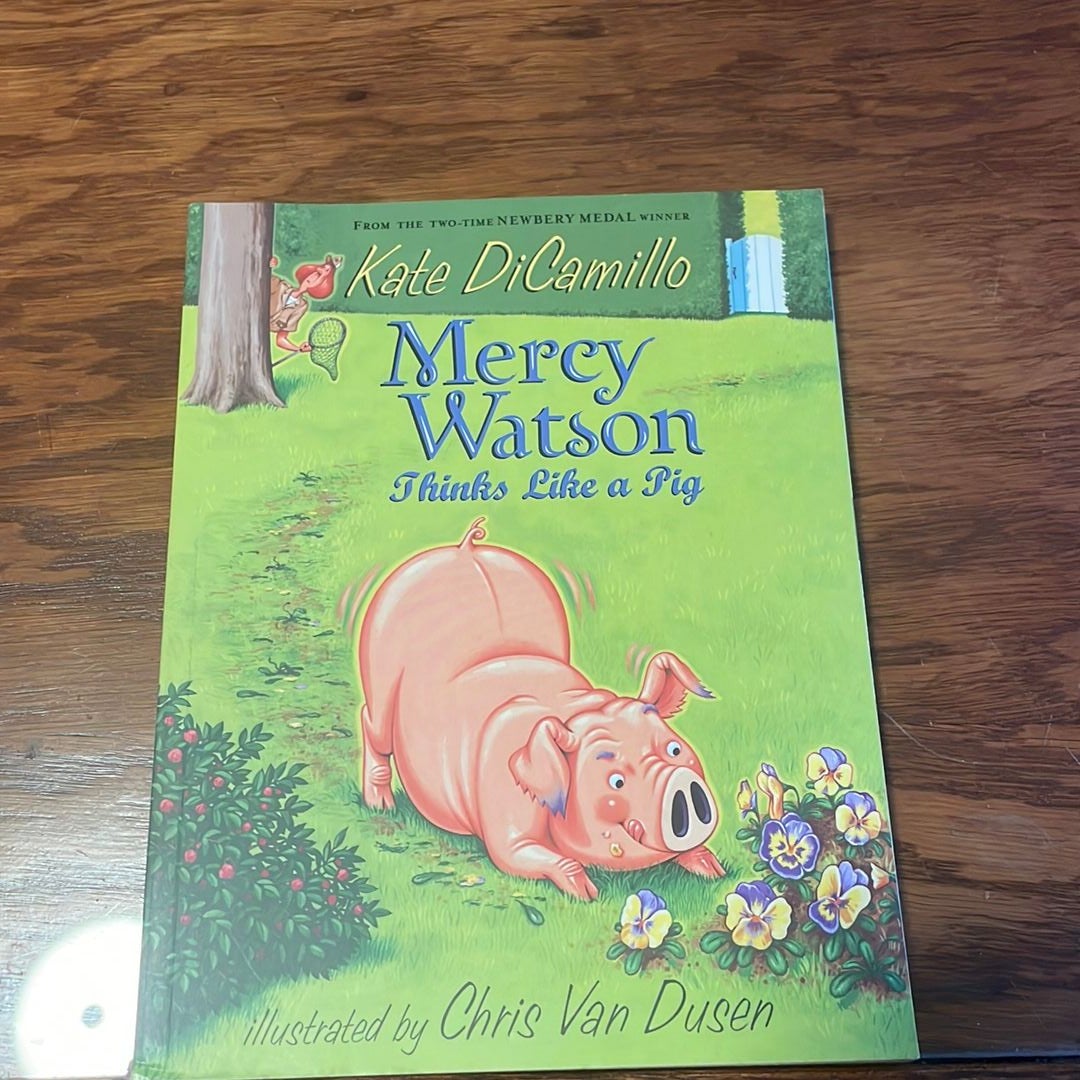 Mercy Watson Thinks Like a Pig by Kate DiCamillo