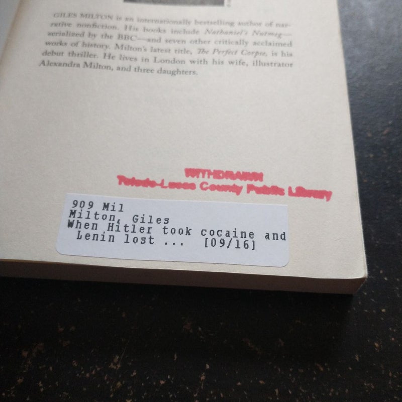 When Hitler Took Cocaine and Lenin Lost His Brain by Giles Milton