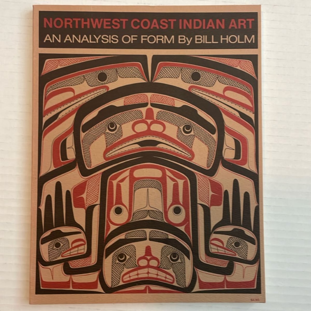 Northwest Coast Indian Art by Bill Holm