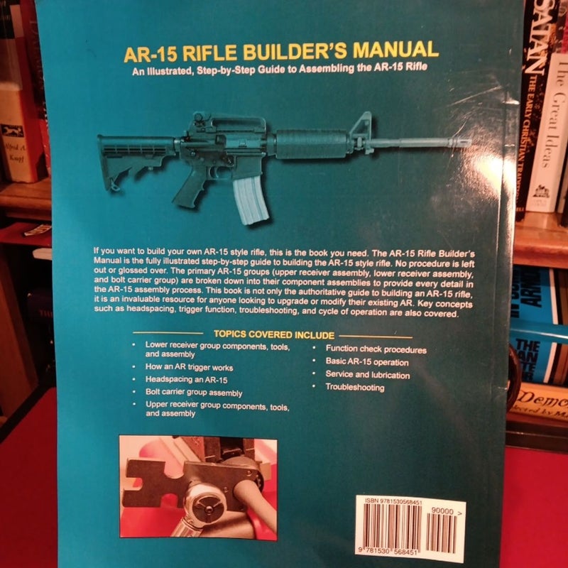 AR-15 Rifle Builder's Manual
