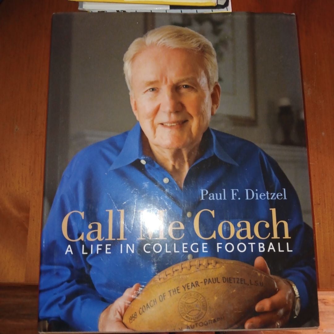 Call Me Coach by Paul F. Dietzel