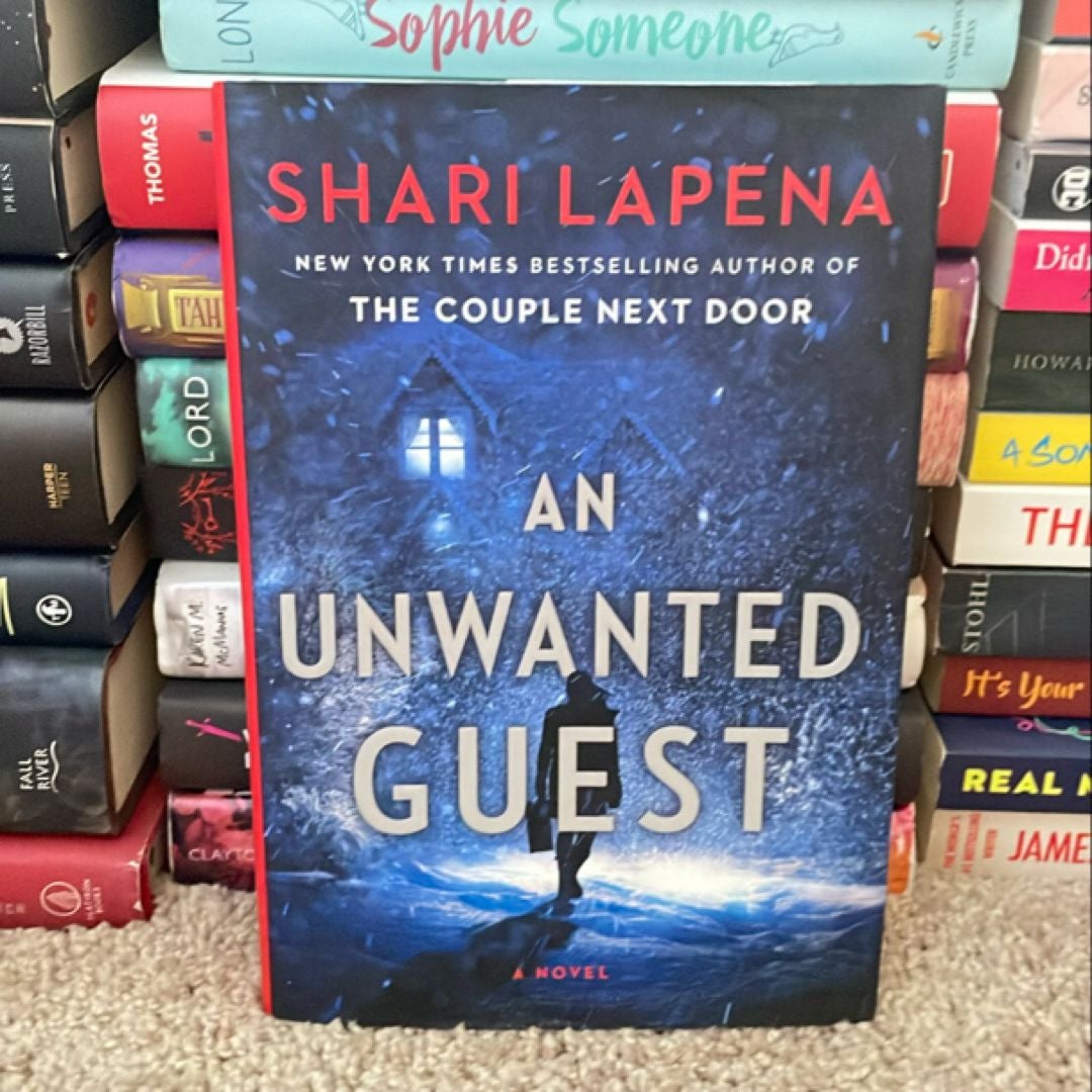 An Unwanted Guest by Shari Lapena