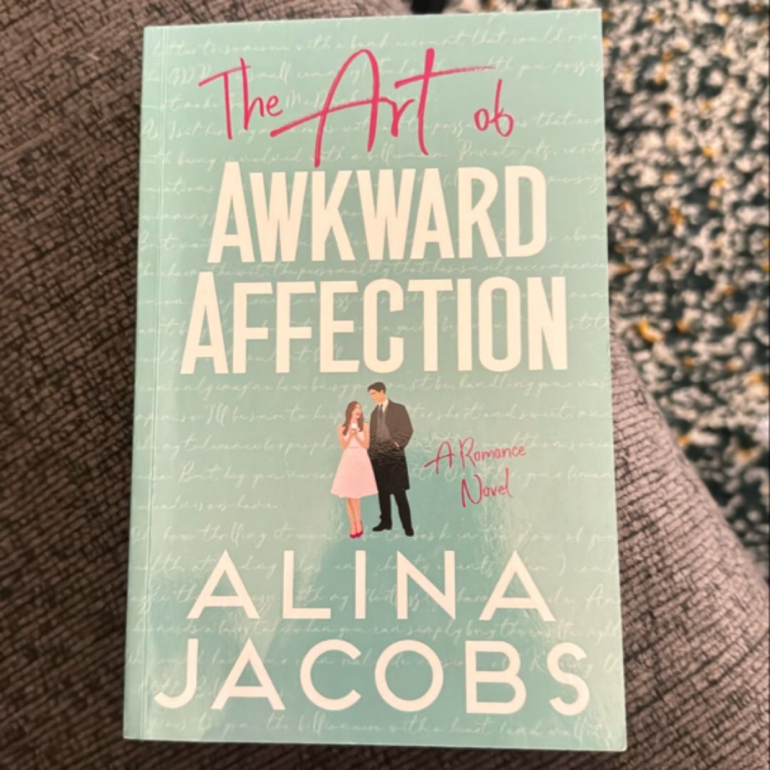 The Art of Awkward Affection by Alina Jacobs