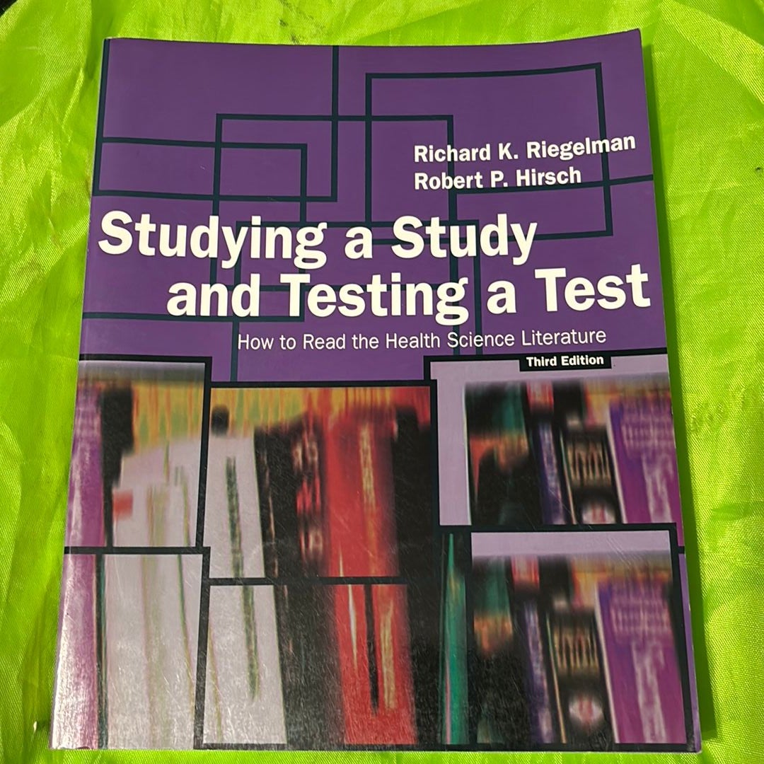 Studying a Study and Testing a Test by Richard K. Riegelman, Paperback ...