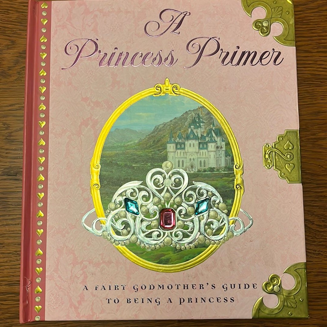 A Princess Primer by Stephanie True Peters