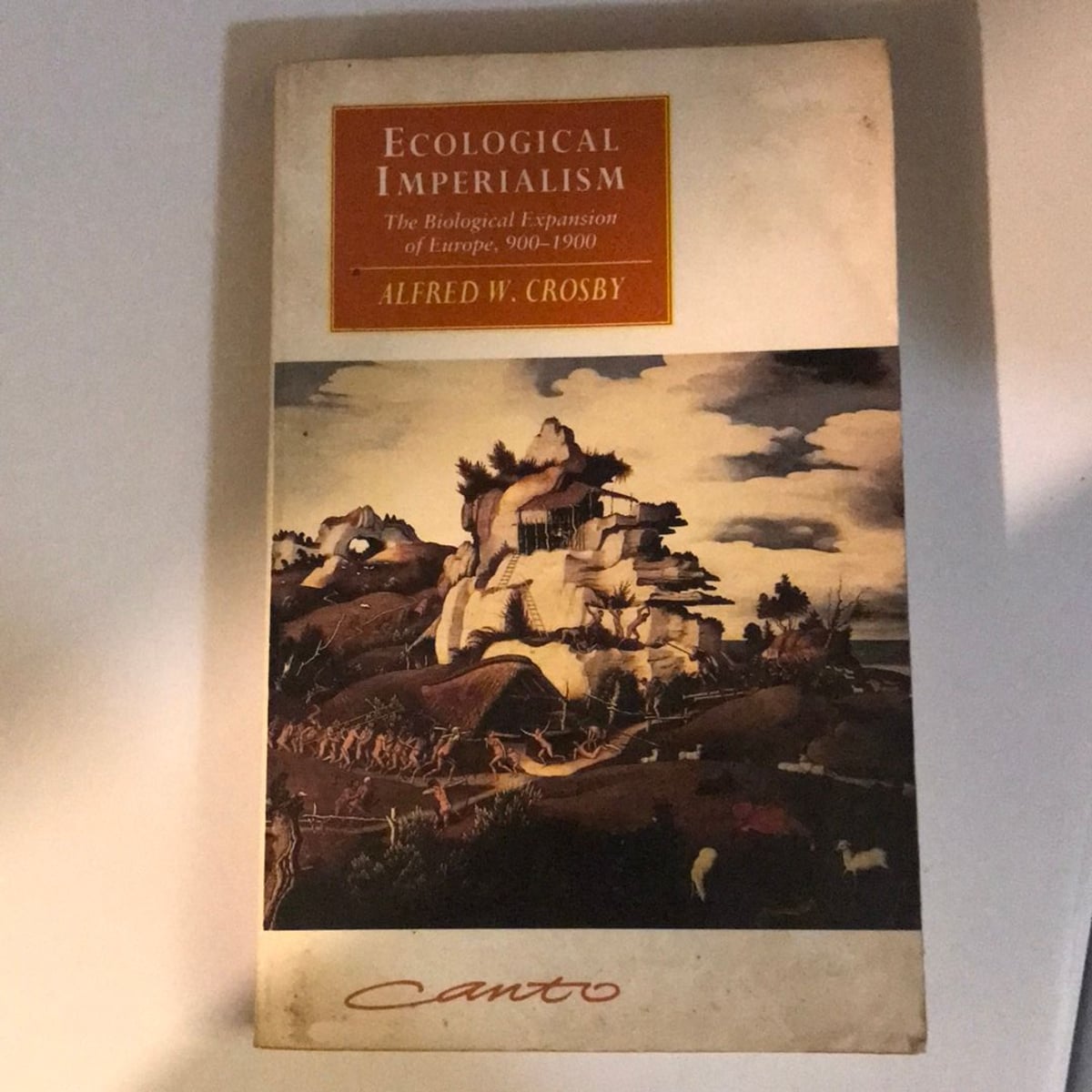 Ecological Imperialism by Alfred W. Crosby