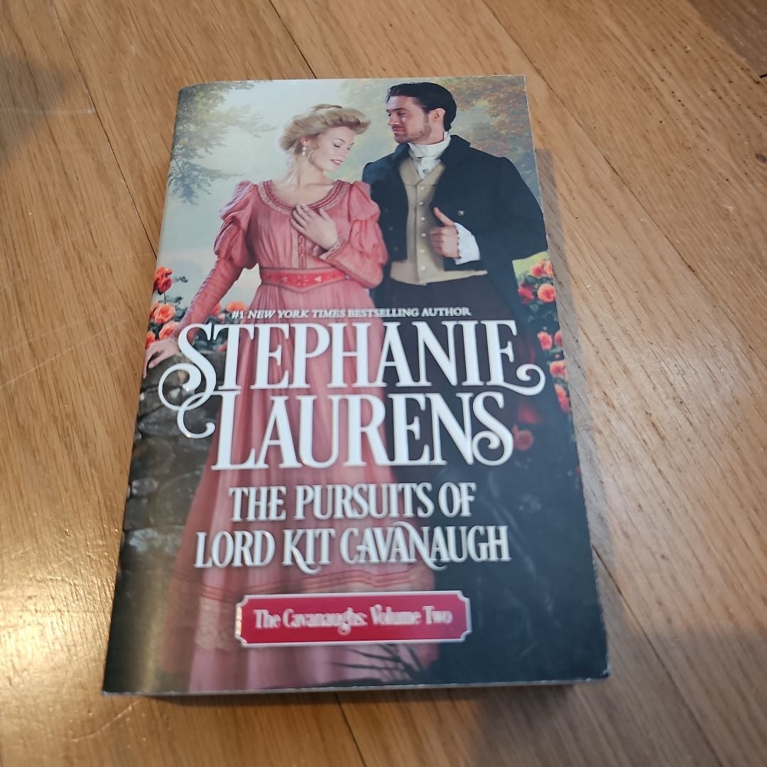 The Pursuits of Lord Kit Cavanaugh by Stephanie Laurens