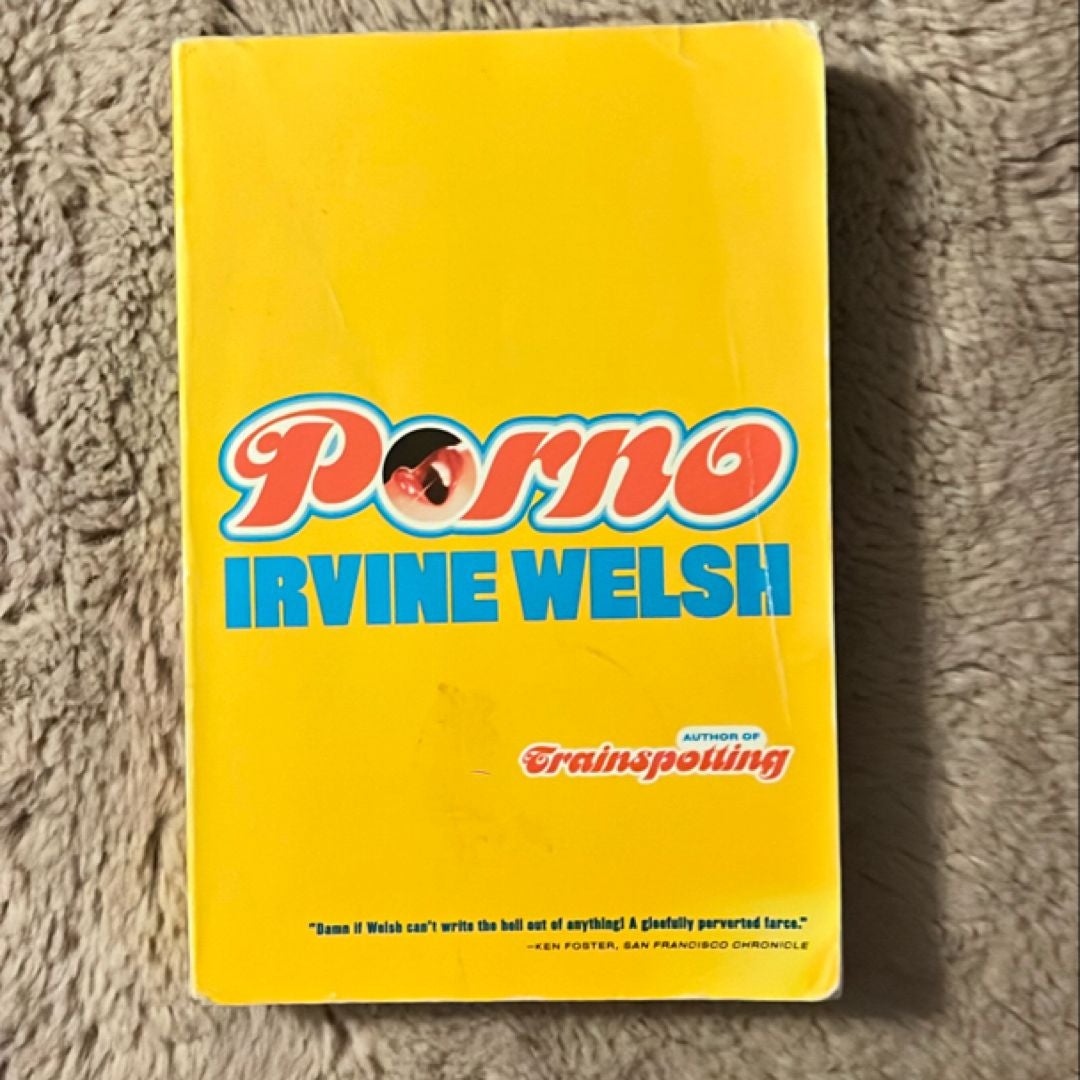 Porno by Irvine Welsh