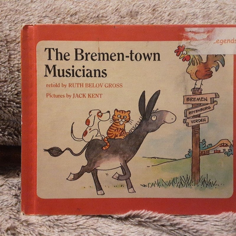 The Bremen-town Musicians by Retold by Ruth Belov Gross, Hardcover ...