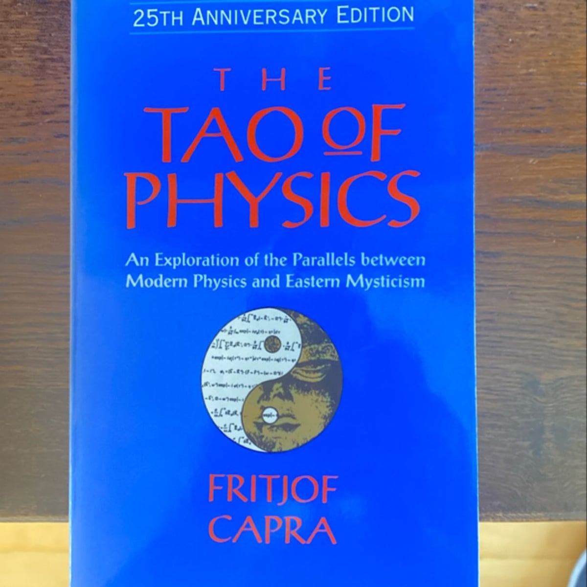 The Tao of Physics by Fritjof Capra