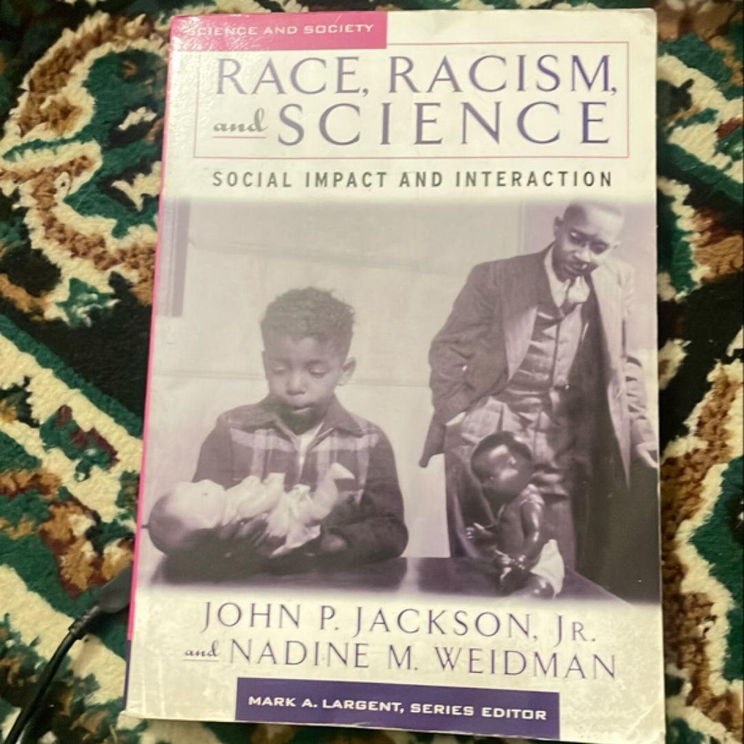 Race, Racism, and Science by John P. Jackson