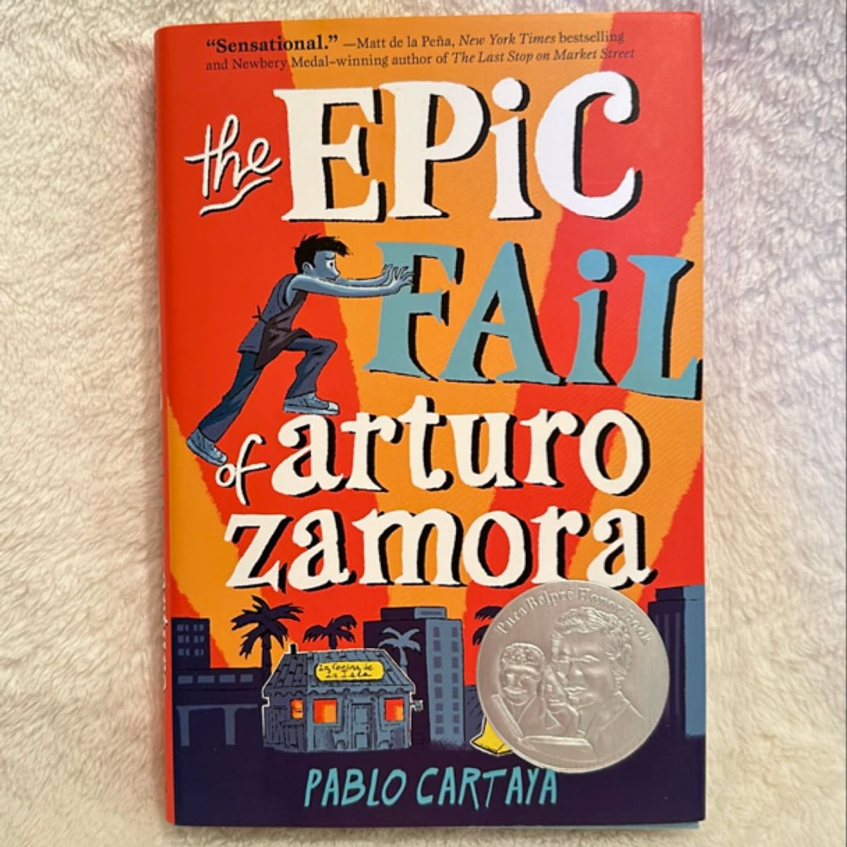 The Epic Fail of Arturo Zamora by Pablo Cartaya