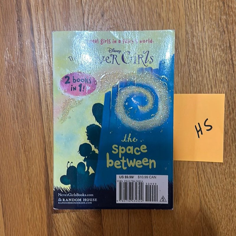 In a Blink/the Space Between: Books 1 and 2 (Disney: the Never Girls ...