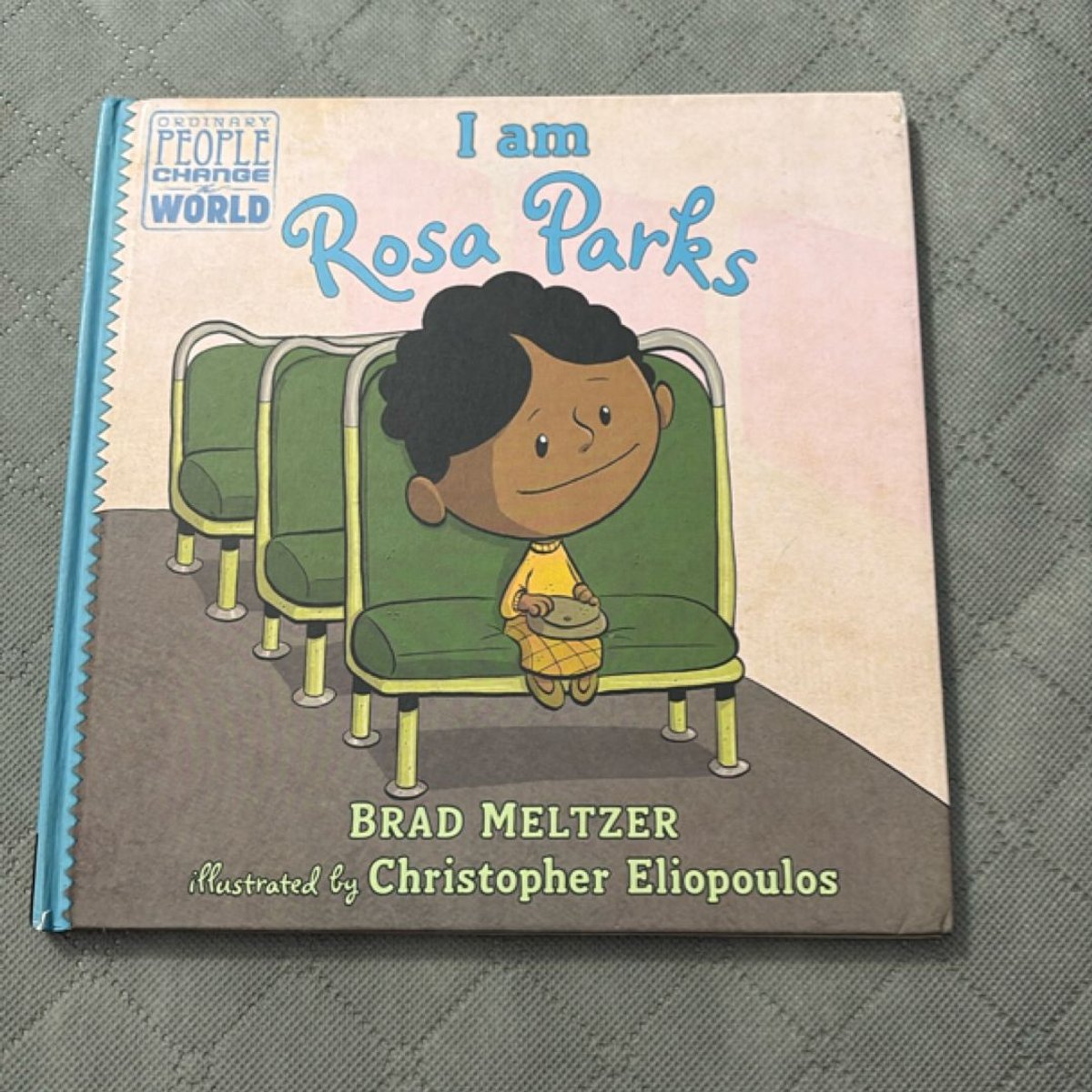 I Am Rosa Parks by Brad Meltzer